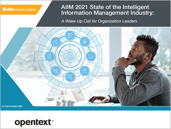 AIIM 2021 State of the Intelligent Information Management Industry: A ...