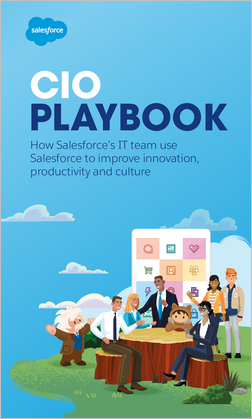 CIO Playbook: Learn how Salesforce uses its own technology to drive digital transformation